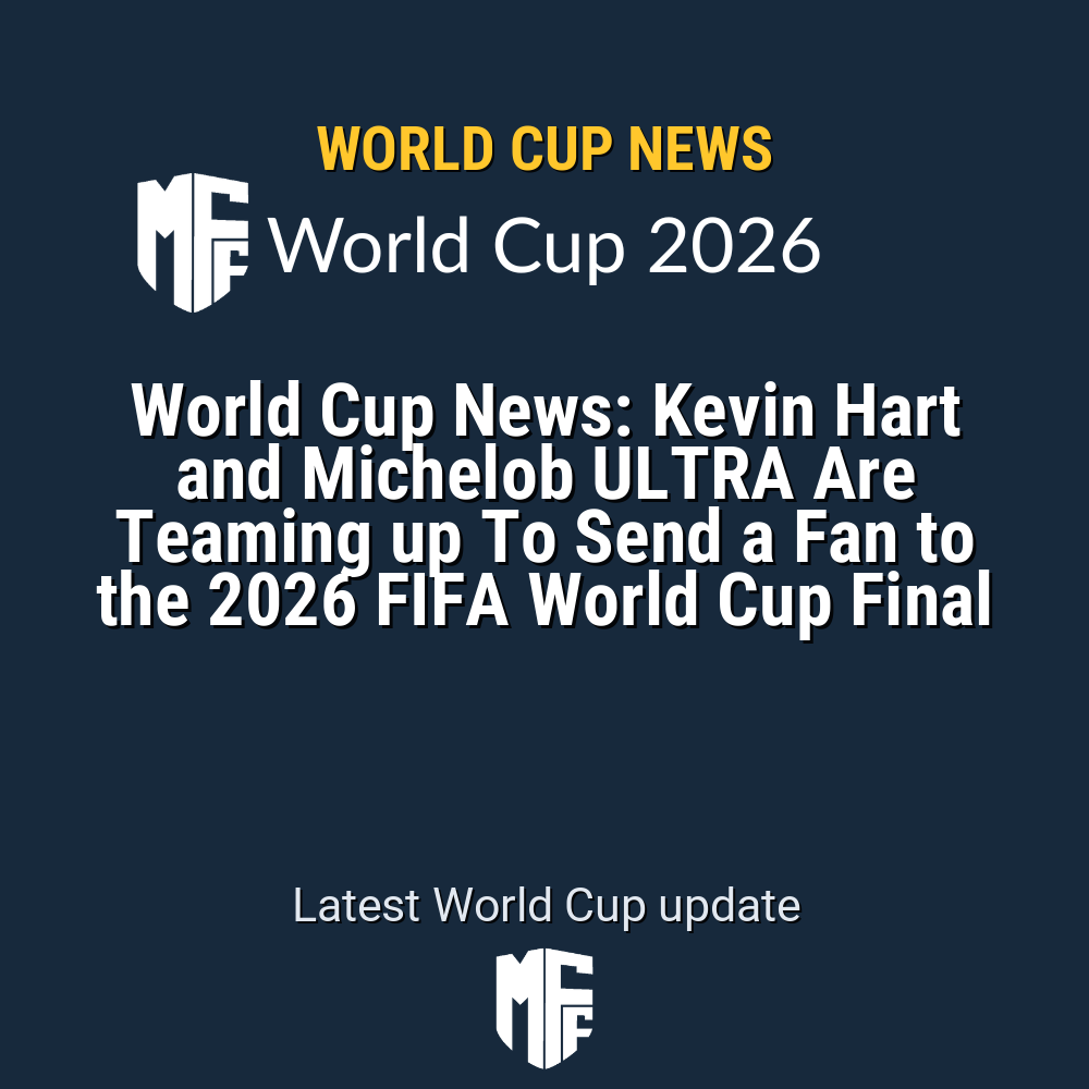 Kevin Hart ja Michelob ULTRA käivitavad 2026. aasta FIFA ...